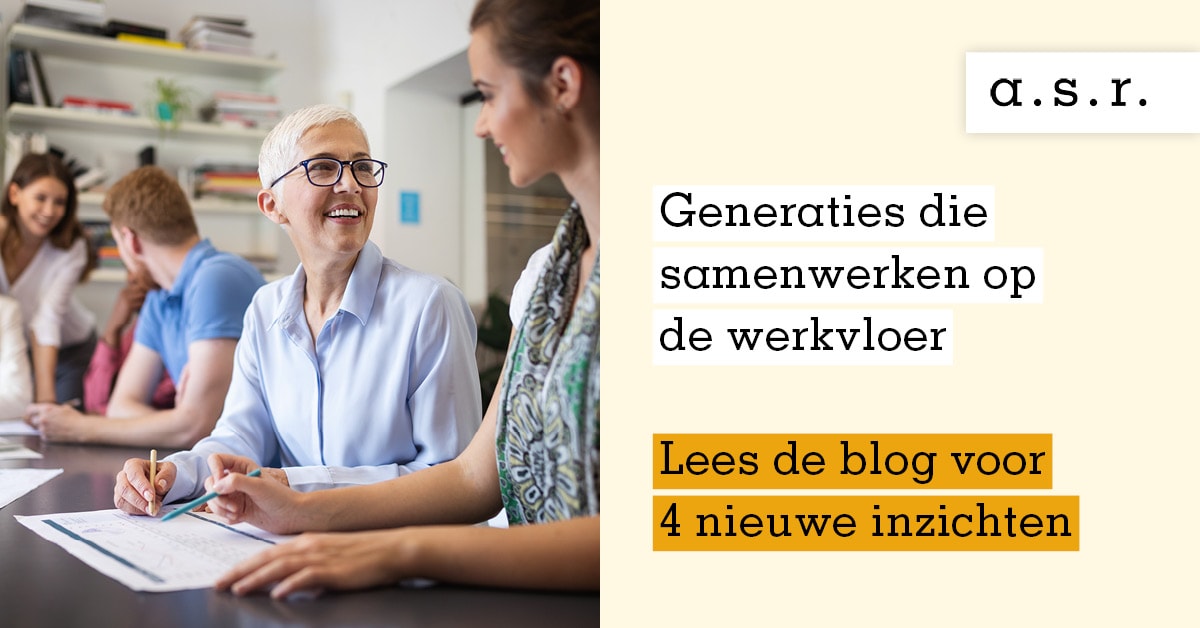 4 inzichten generaties op de werkvloer | Blogs | a.s.r.